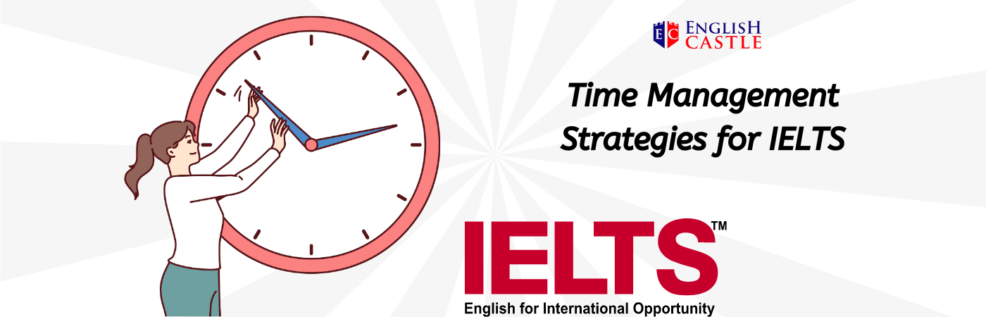 6 Time Management Strategies for IELTS